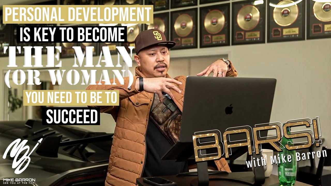Bars With Mike: Personal Development Is Key To Become The Man or Woman ...