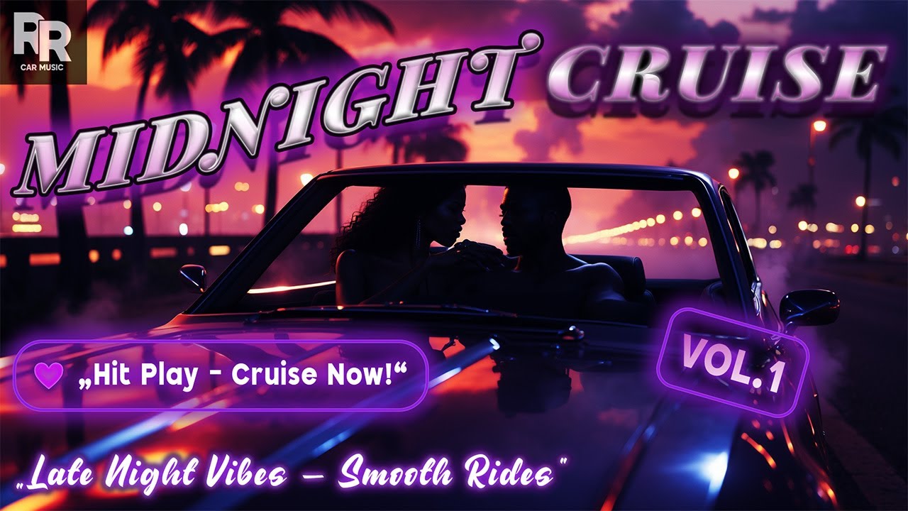 RnB x Slow Dancehall Vibes for Late Night Car Music - Midnight Cruise ...