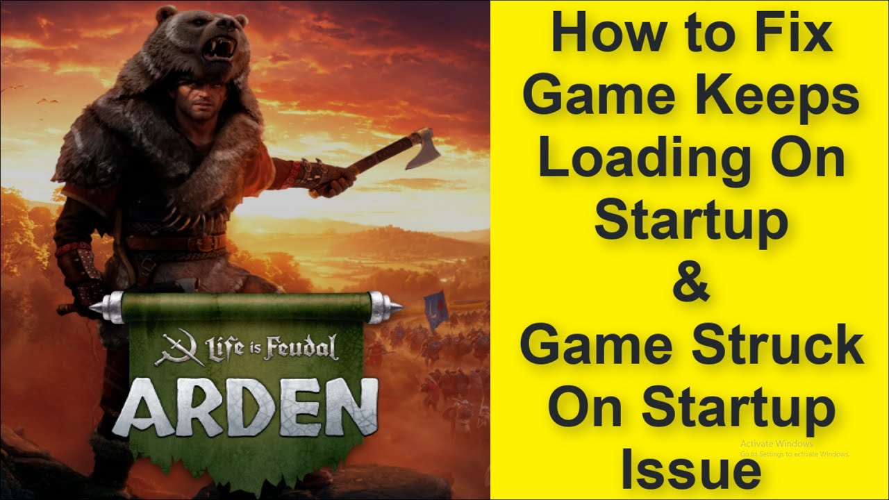 Life is Feudal: Arden Game Keeps Loading On Startup, Game Stuck On ...