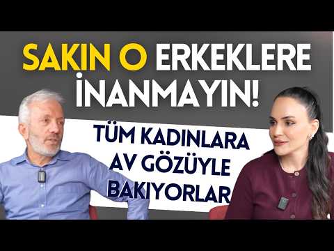 Kadınlara şoke edici uyarılar: Sakın erkeklere inanmayın! | Ebubekir Sofuoğlu | Buket Aydın