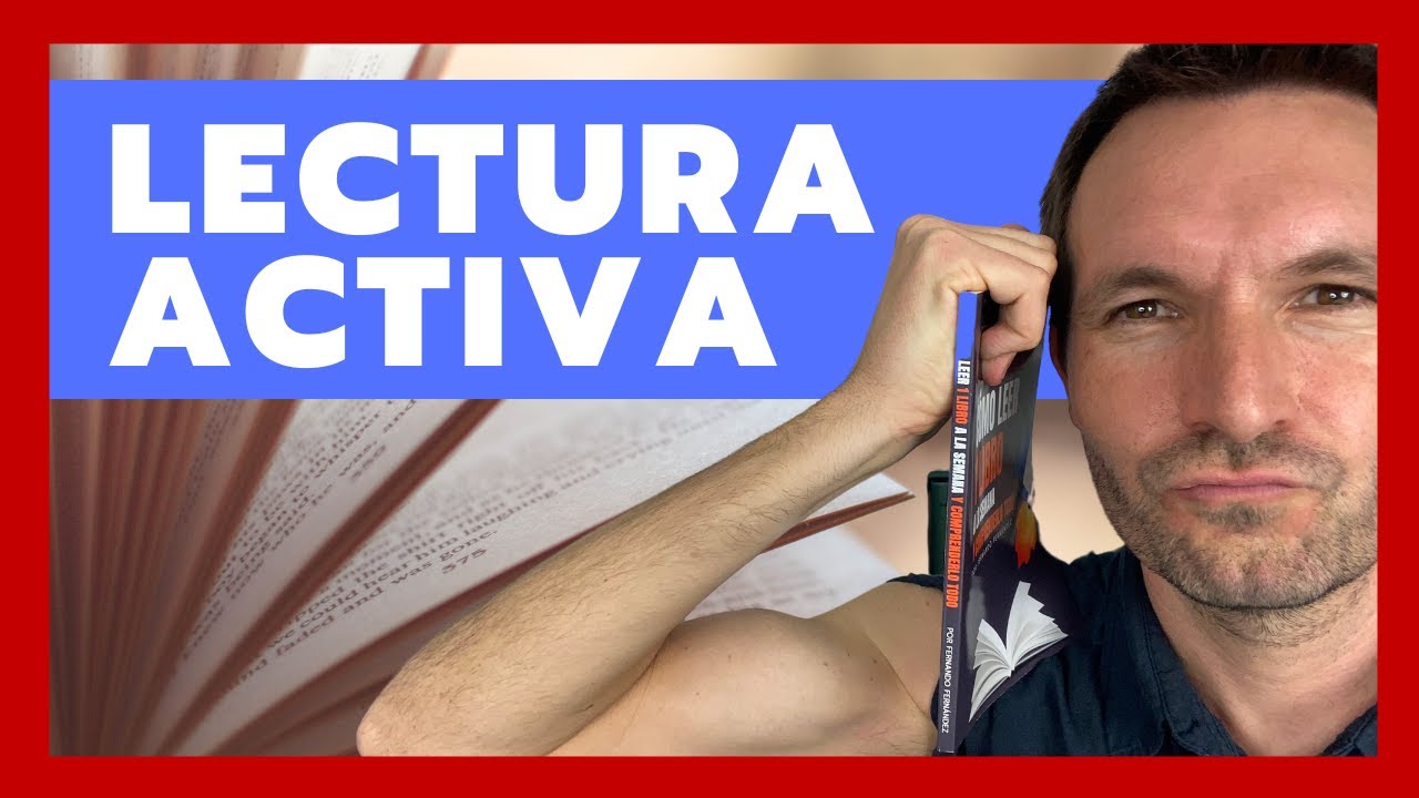 LECTURA ACTIVA 👉 Cómo Concentrarse Más para Leer, Comprender y Retener ...