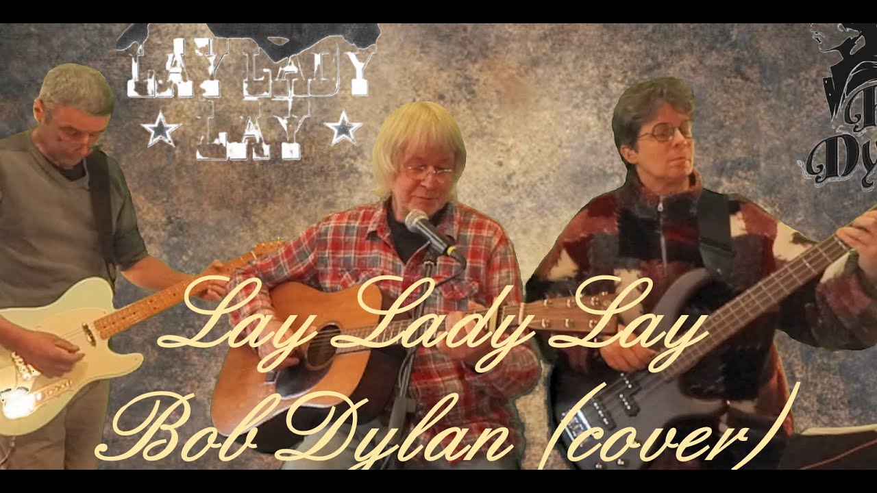 Lay lady lay -Bob Dylan- (cover) - YouTube