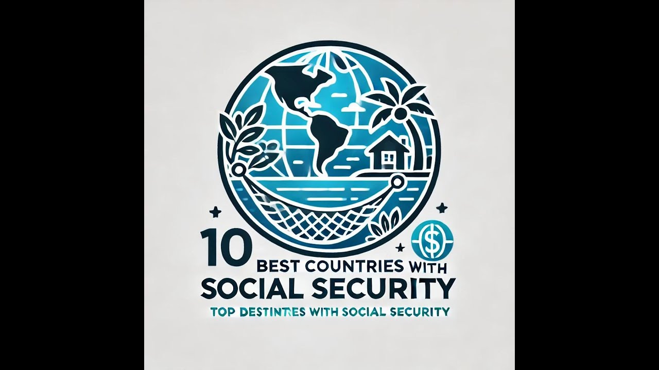 Top 10 Countries to Retire with Social Security in 2024 - YouTube