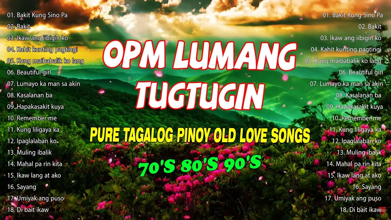 Mga Lumang Tugtugin 60s 70s 80s 90s 🌹 Pure Tagalog Pinoy Old Love Songs ...