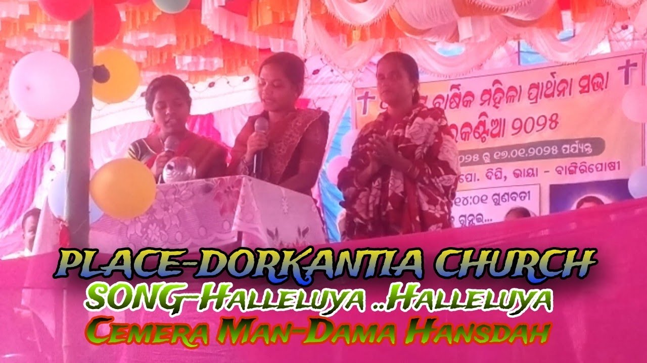 HALLELUYA HALLELUA//SANTALI CHRISTIAN MEETING DORKANTIA2025 BY DAMA HANSDAH - YouTube