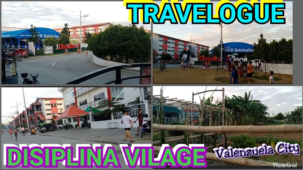 TRAVELOGUE Philippines- Disiplina Village, Bignay, Valenzuela City ...