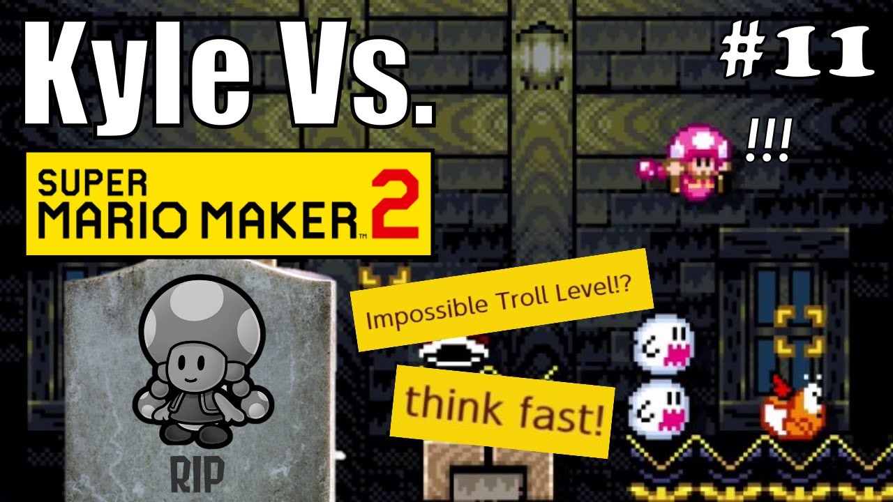 Why Do I Do This To Myself? [Kyle Vs. Super Mario Maker 2] - YouTube