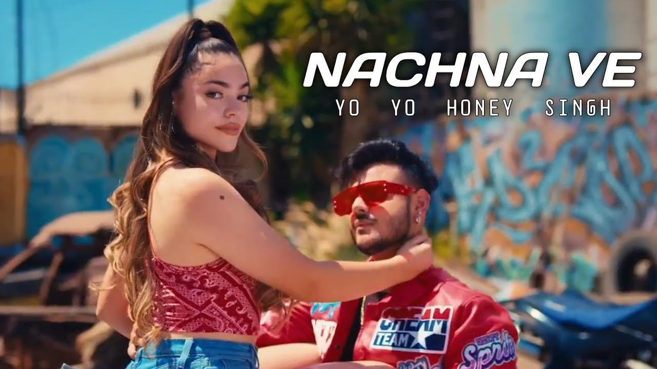 Nachna Ve Hommie Dilliwala | Nachna Ve Yo Yo Honey Singh | Hommie ...