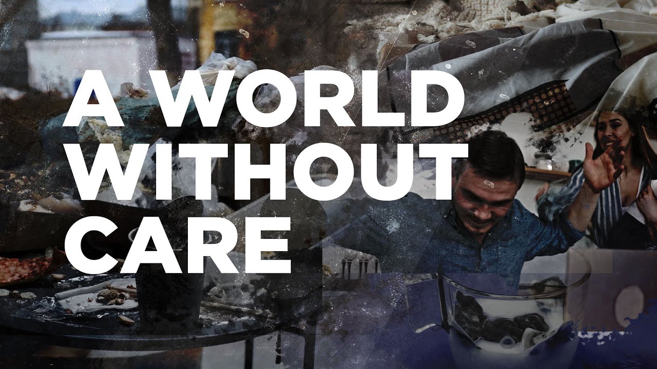 A World without Care - YouTube