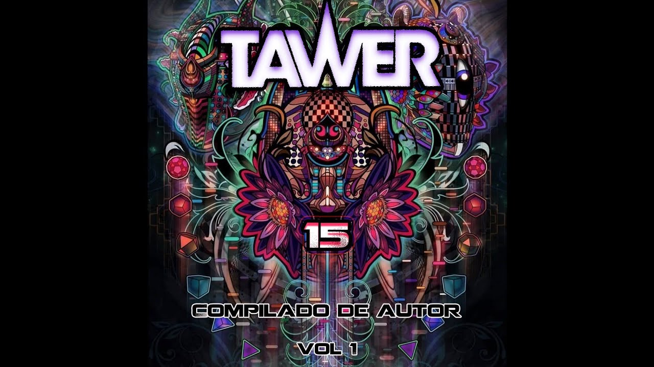 Tawer " 15 " Compilado de autor Volumen 1 (Full Álbum) - YouTube