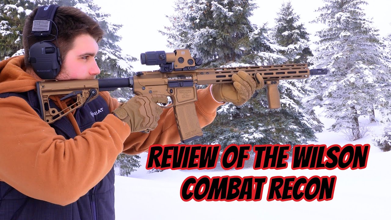 WILSON COMBAT RECON RIFLE REVIEW + EOTECH 3X/5X - YouTube