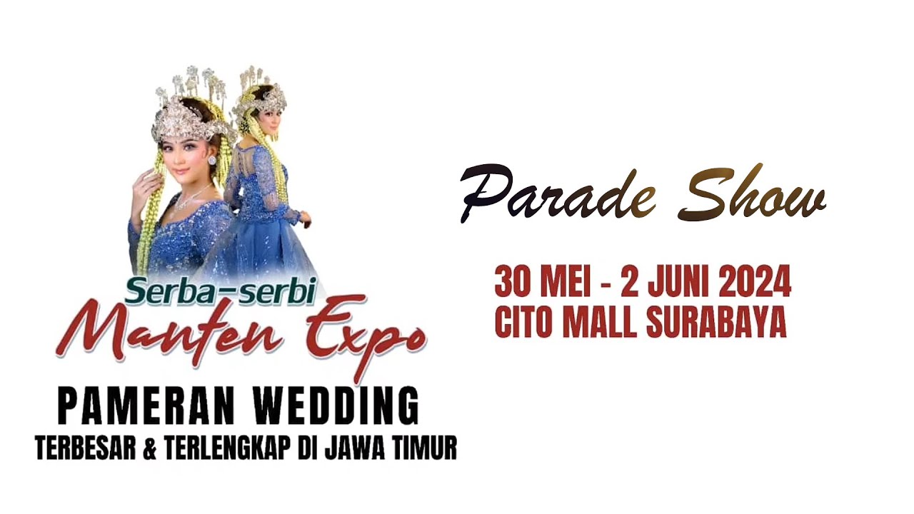 LIVE STREAMING - PARADE SHOW SERBA-SERBI MANTEN EXPO CITO MALL 31 MEI ...