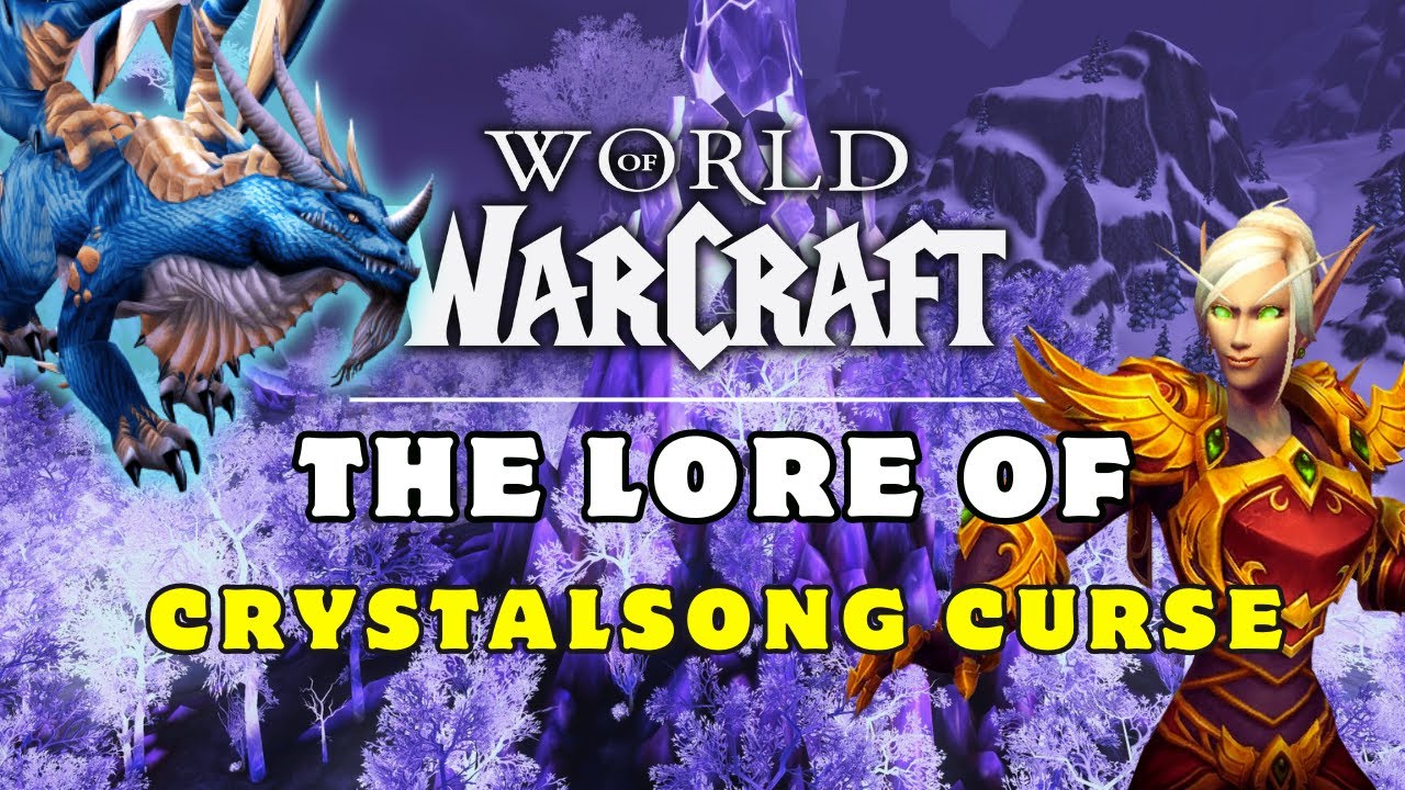 Curse of Crystalsong | World of Warcraft Lore (Explained) | PODCAST ...
