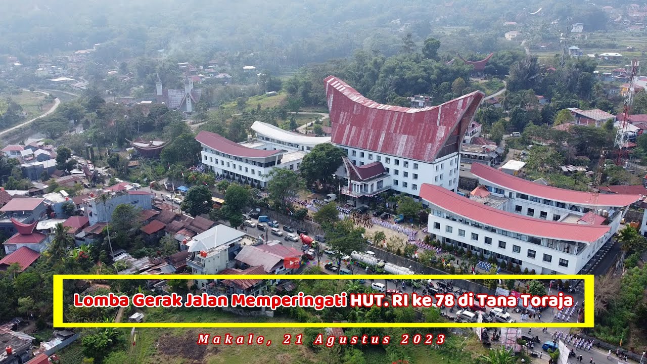 Lomba Gerak Jalan Memperingati HUT. RI ke 78 di Tana Toraja - YouTube