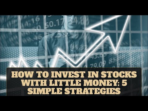 How to Invest in Stocks with Little Money: 5 Simple Strategies - YouTube