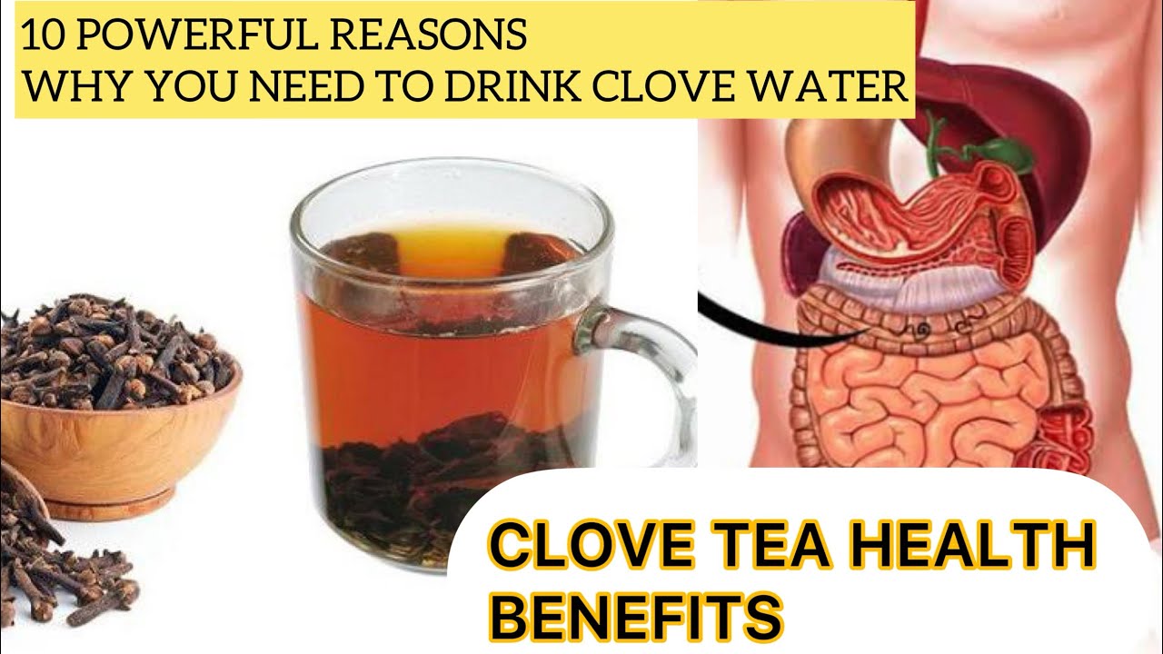 10 Health Benefits of Drinking Cloves Tea - YouTube