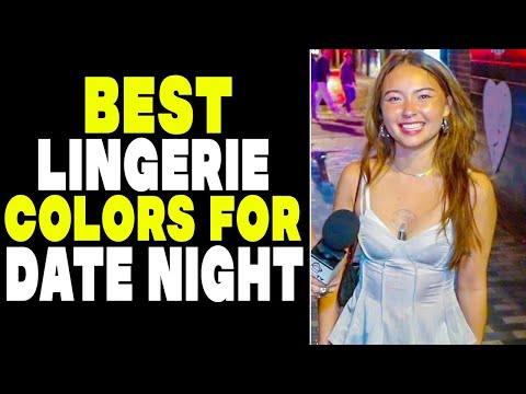 What is the best lingerie color for the date night?  | Most honest answers