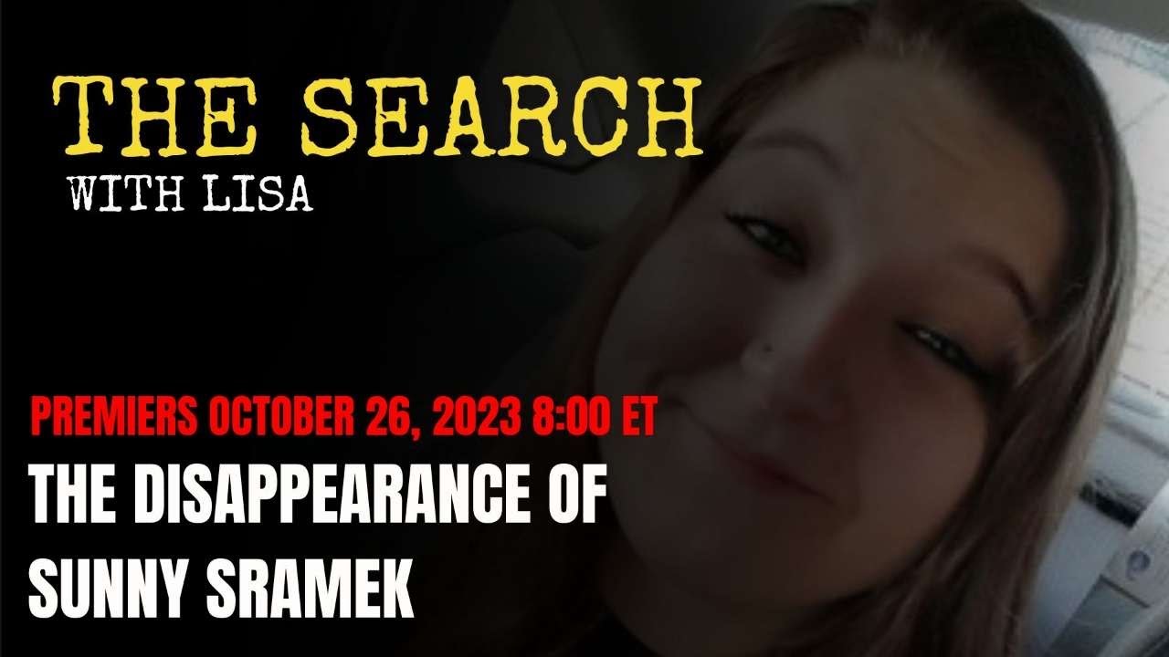 The Disappearance of Sunny Sramek : The Search with Lisa - YouTube