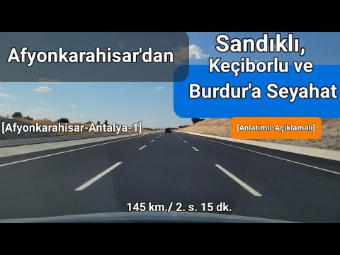 Afyonkarahisar'dan Antalya'ya Seyahat | 1. Bölüm | Afyonkarahisar'dan Sandıklı ve Burdur'a Seyahat