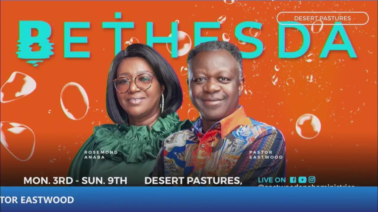 Day 2, Morning Session of Bethesda With Pastor Eastwood - YouTube