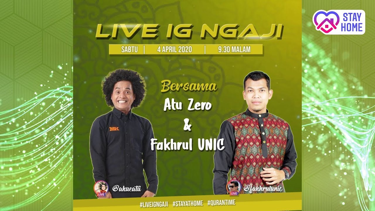 [LIVE IG NGAJI] Atu Zero & Fakhrul UNIC - YouTube