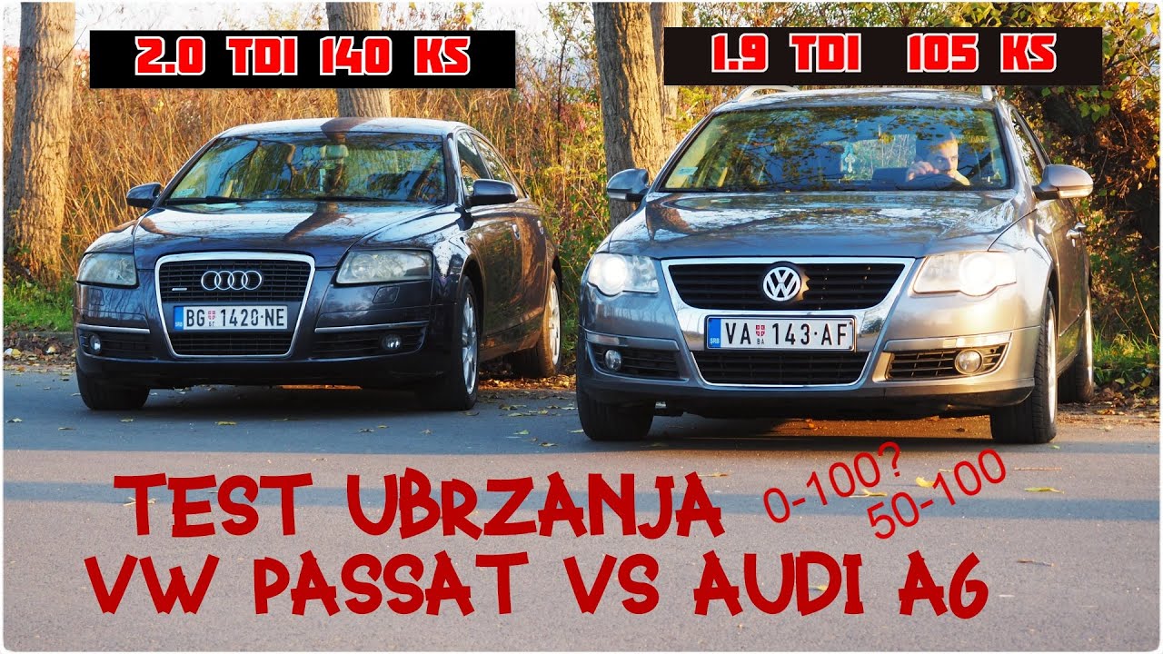 UPOREDNI TEST UBRZANJA AUDI A6 2 0 140 KS VS VW PASSAT B6 1 9 105 KS uporedni-test-ubrzanja-audi-a6-2-0-140-ks-vs-vw-passat-b6-1-9-105-ks