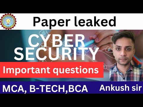 Cyber Security Important Question 2024 by Ankush sir| AKTU B.Tech /MCA ...