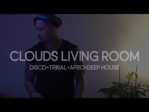 Cloud's Living Room | House Mix with Afro, Tribal, Deep & Funky Disco ...