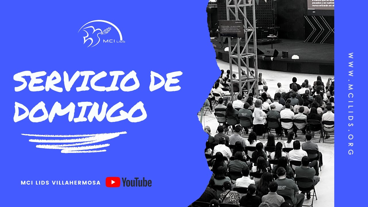 MCI LIDS I SERVICIO DE DOMINGO - YouTube