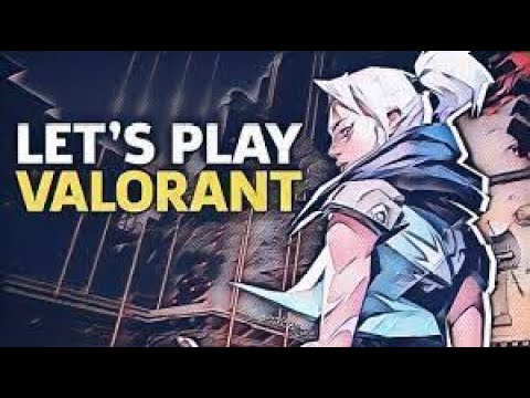 VALORANT GAME PLAY Live Stream - YouTube