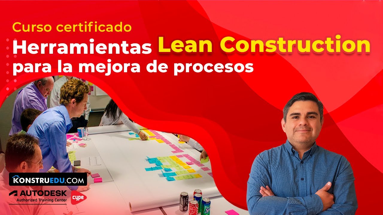 Curso Herramientas Lean Construction para la mejora de procesos - YouTube