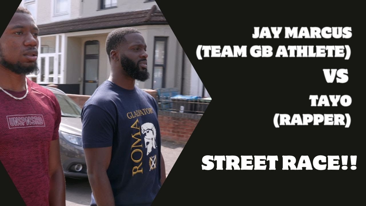 Jay Marcus (Team GB Athlete/Coach) VS Tayo (Rapper) STREET RACE ...