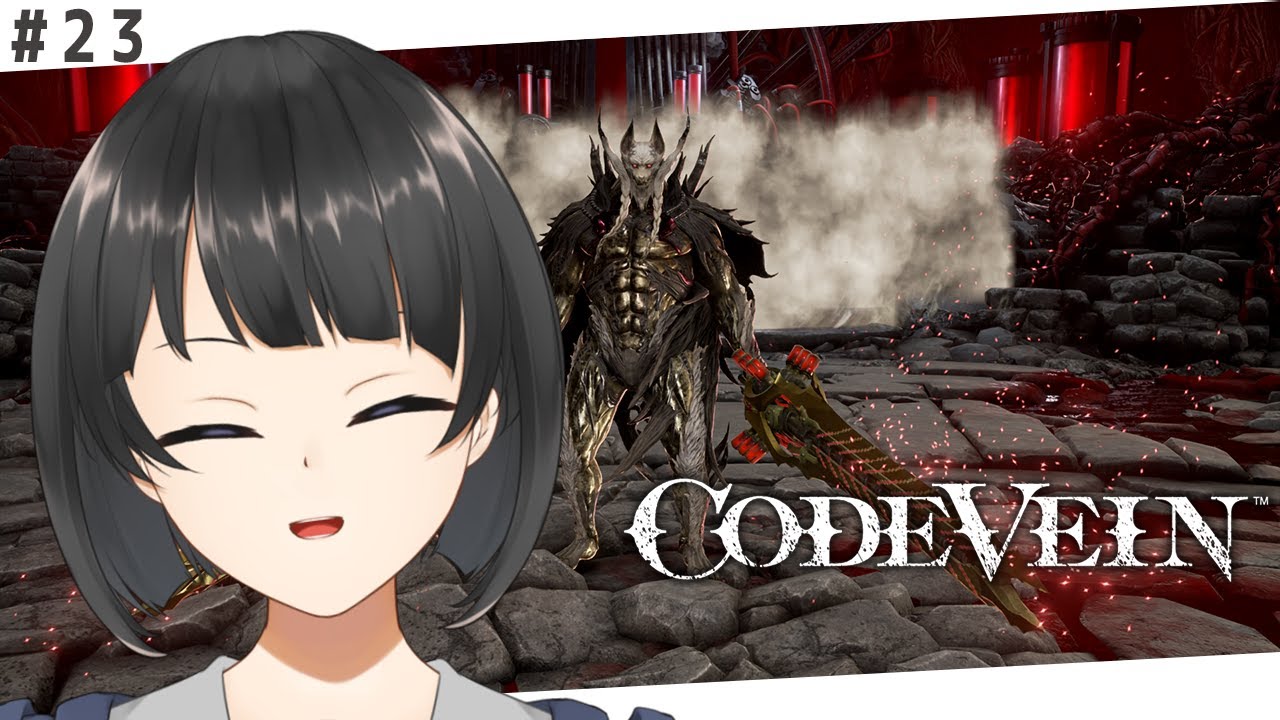 【Code Vein】髄骸の王10時間目に到達しそうですね #23【当主/新人Vtuber】 - YouTube