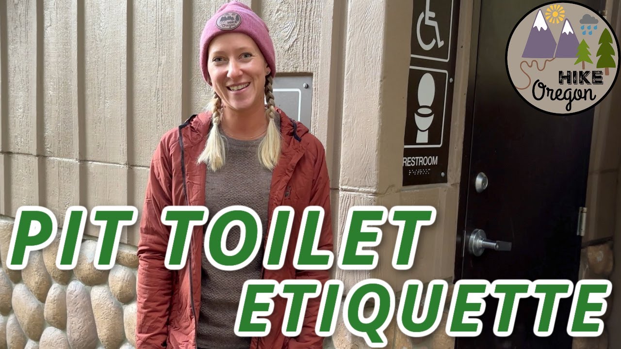 Pit Toilet Etiquette | Tips & Tricks On Using Trailhead Pit Toilets ...