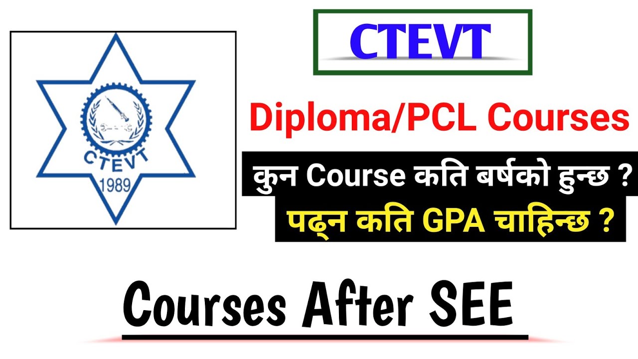 CTEVT Diploma/PCL Level Courses | Courses After SEE | Diploma Course ...