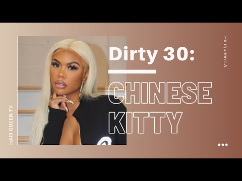 Hair Queen Quiz: Dirty 30 with Chinese Kitty
