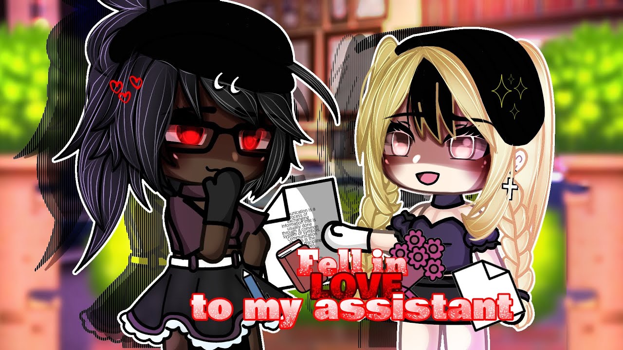 𝗙𝗲𝗹𝗹 𝗶𝗻 𝗟𝗢𝗩𝗘 𝘁𝗼 𝗺𝘆 𝗮𝘀𝘀𝗶𝘀𝘁𝗮𝗻𝘁 [GLMM] GL/LES👩‍ ️‍👩 - YouTube