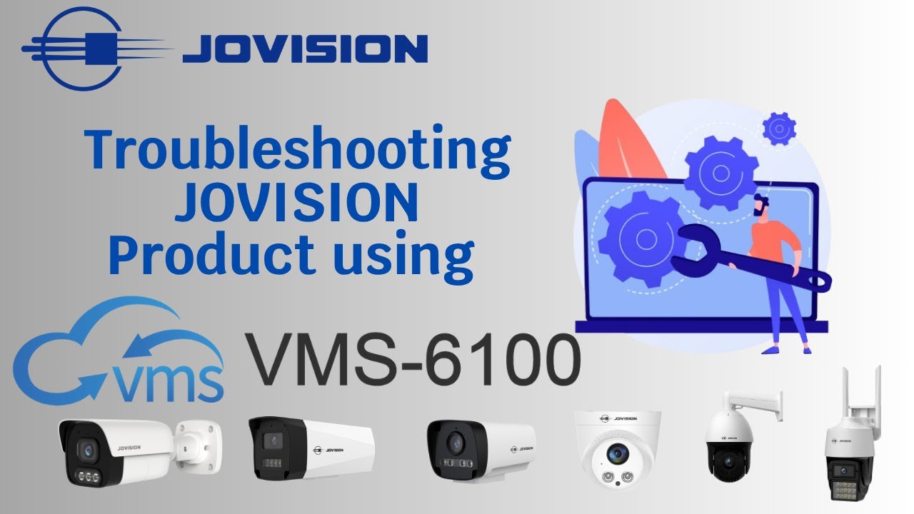 How to troubleshoot JOVISION Products Using VMS-6100 - YouTube