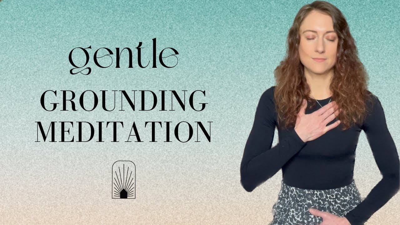Gentle Grounding Meditation For Relaxation And Stress Relief - YouTube