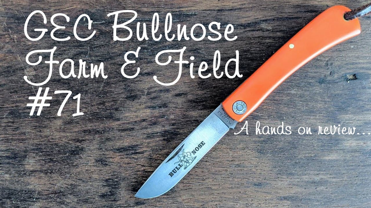 GEC Farm & Field #71 Bullnose slipoint knife - hands on review - YouTube