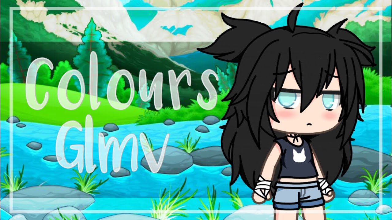 Colours || GLMV - YouTube