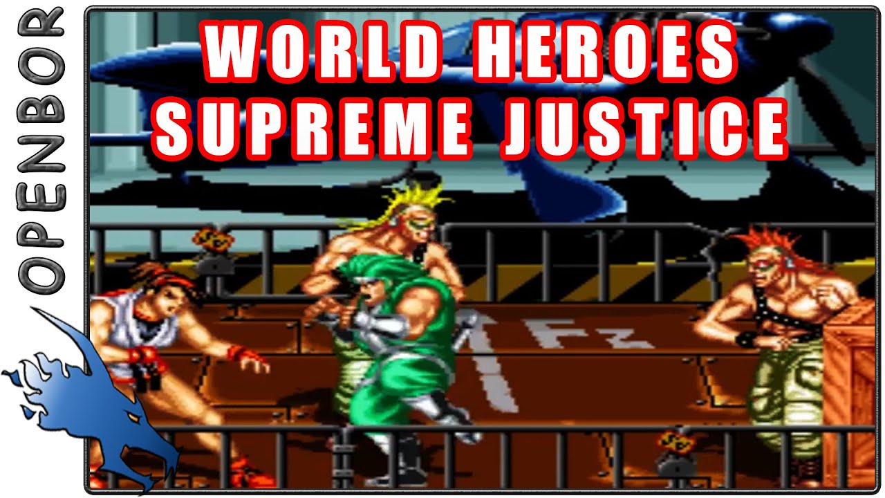 World Heroes Supreme Justice - Playthrough - Openbor - 1080p 60FPS ...