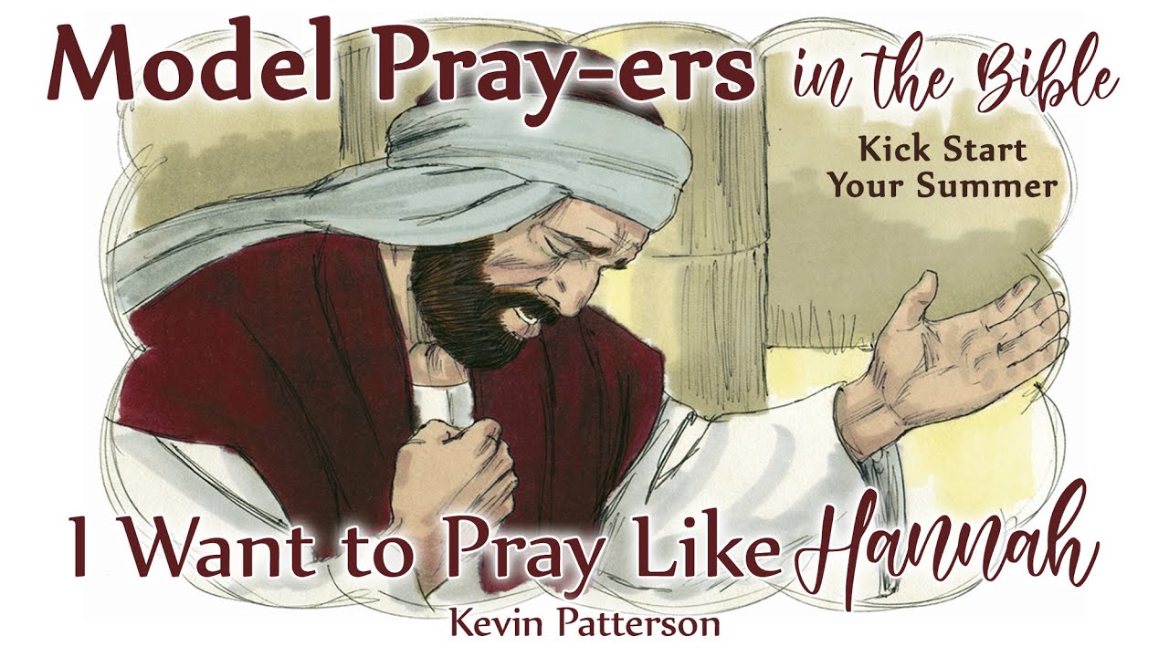 I Want to Pray Like Hannah - YouTube