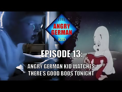 AGK Ep 13 Angry German Kid Watches There's Good Boos Tonight