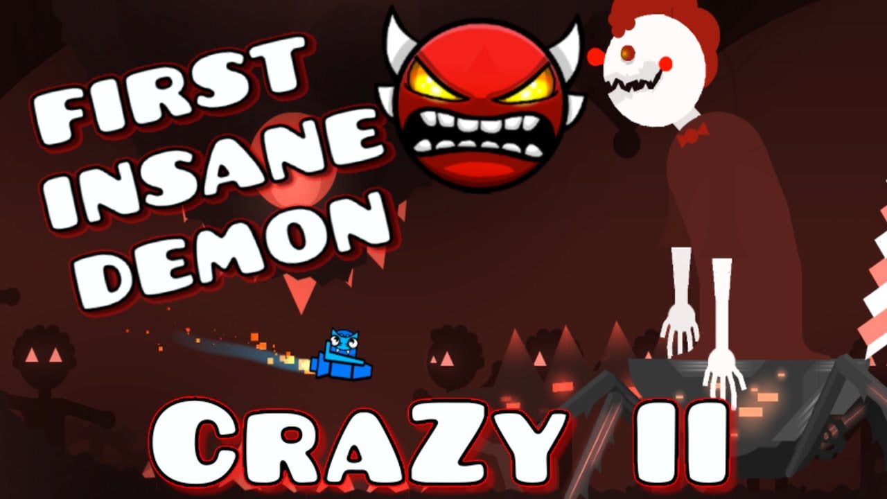 My First Insane Demon, CraZy II - YouTube