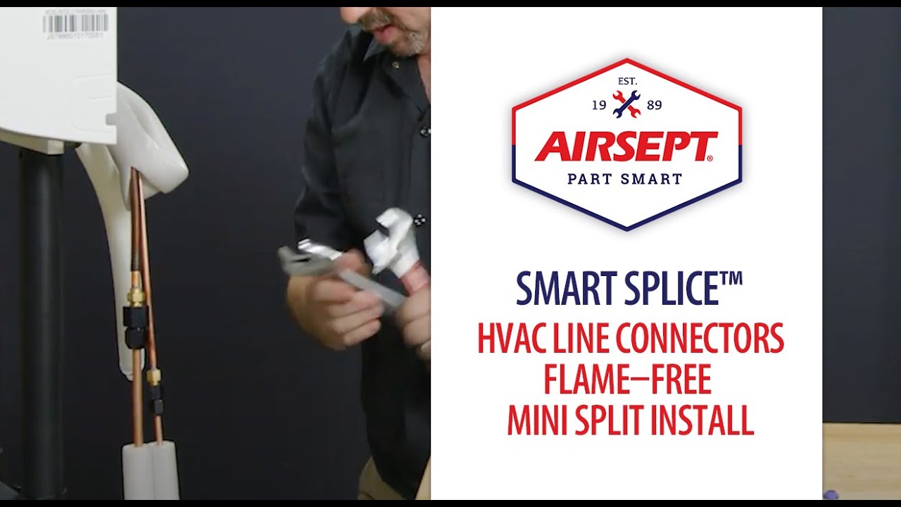 Mini Split Installation with AIRSEPT Smart Splice™ Braze-Free Line ...