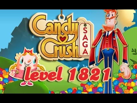 Candy Crush Saga Level 1821 - YouTube