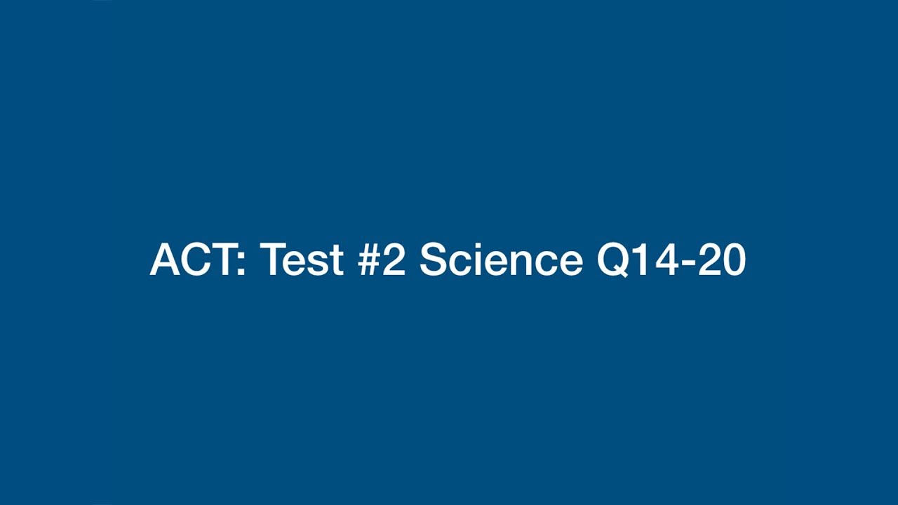 ACT: Science Problems 14-20 on Practice Test #2, pg. 382-383. Created ...