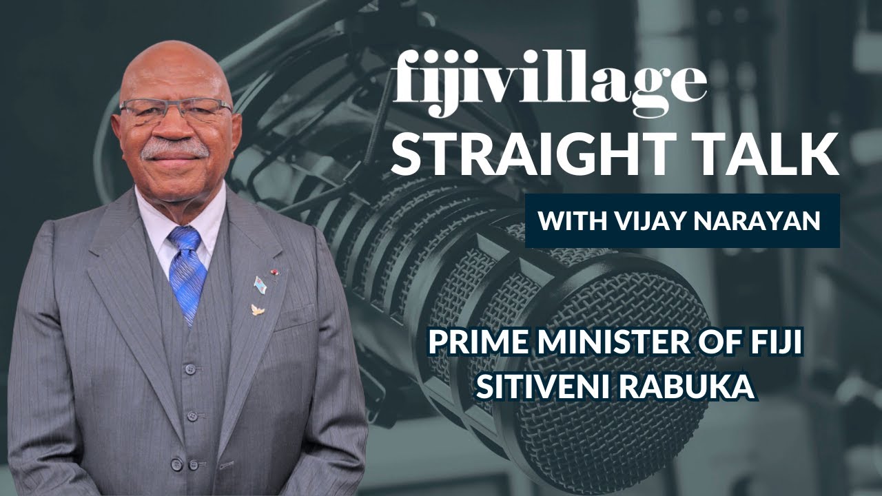 Special Fijivillage Straight Talk with Vijay Narayan - Prime Minister ...