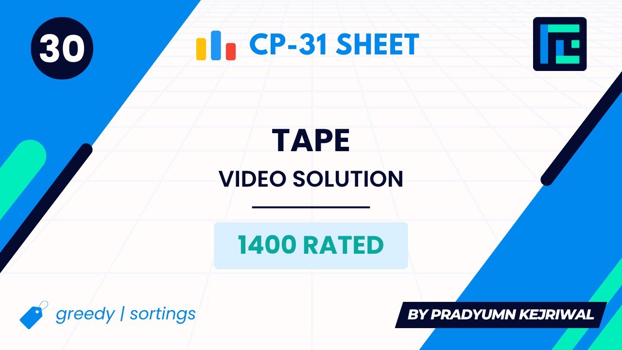 #30 Tape | Video Solution | 1400 Rated | TLE CP-31 Sheet | Best Codeforces Problems - YouTube